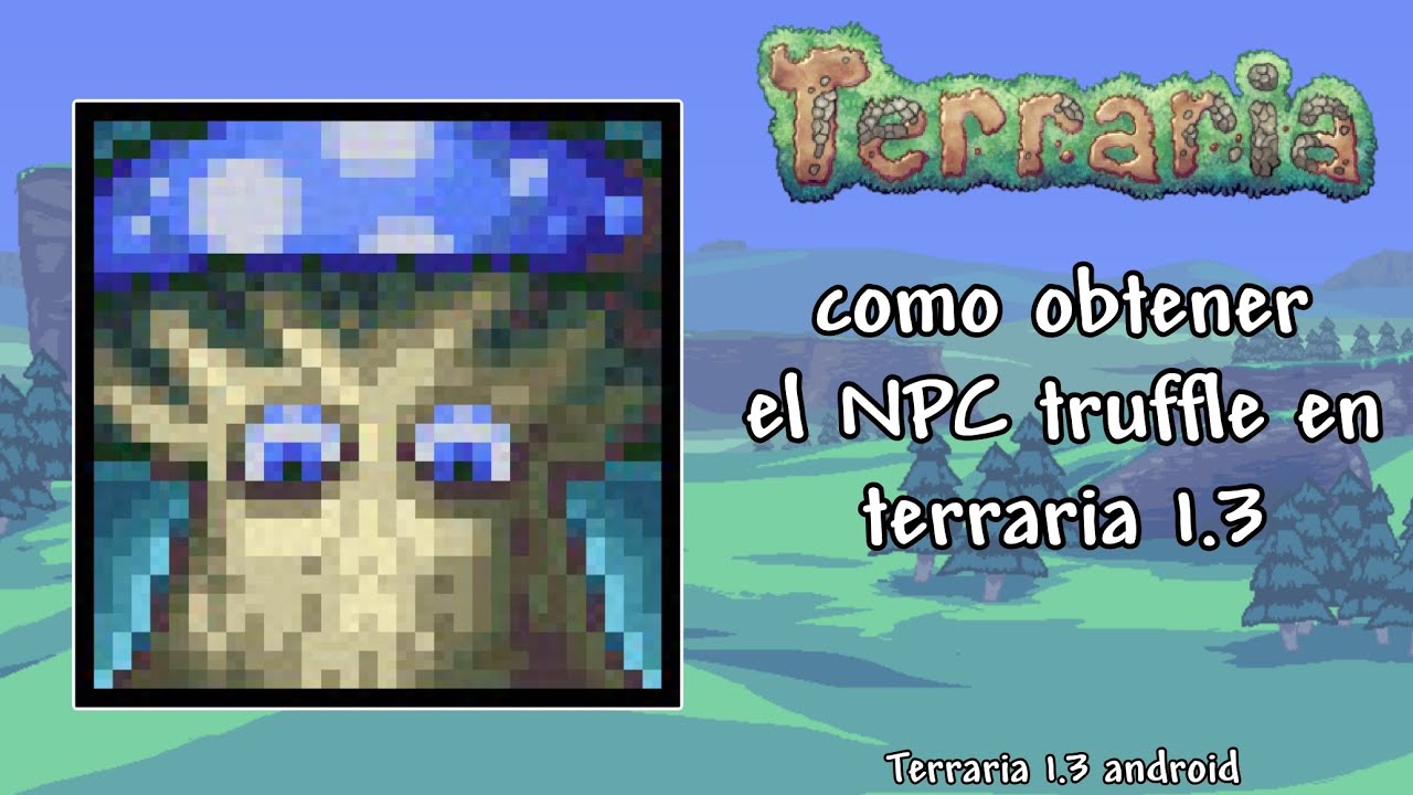 Como conseguir el NPC truffle en terraria | Terraria 1.3 Android - YouTube