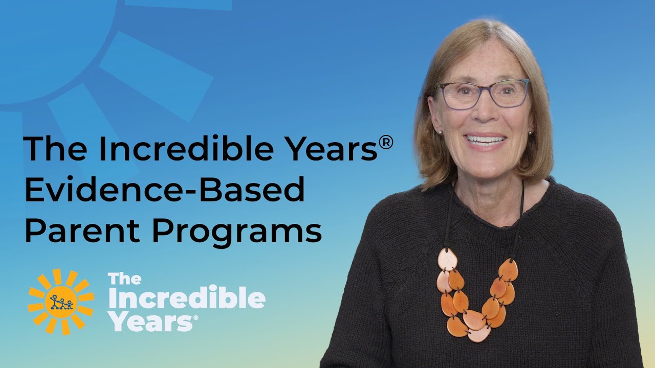 Overview of Evidence Based Parenting Programs at The Incredible years ...