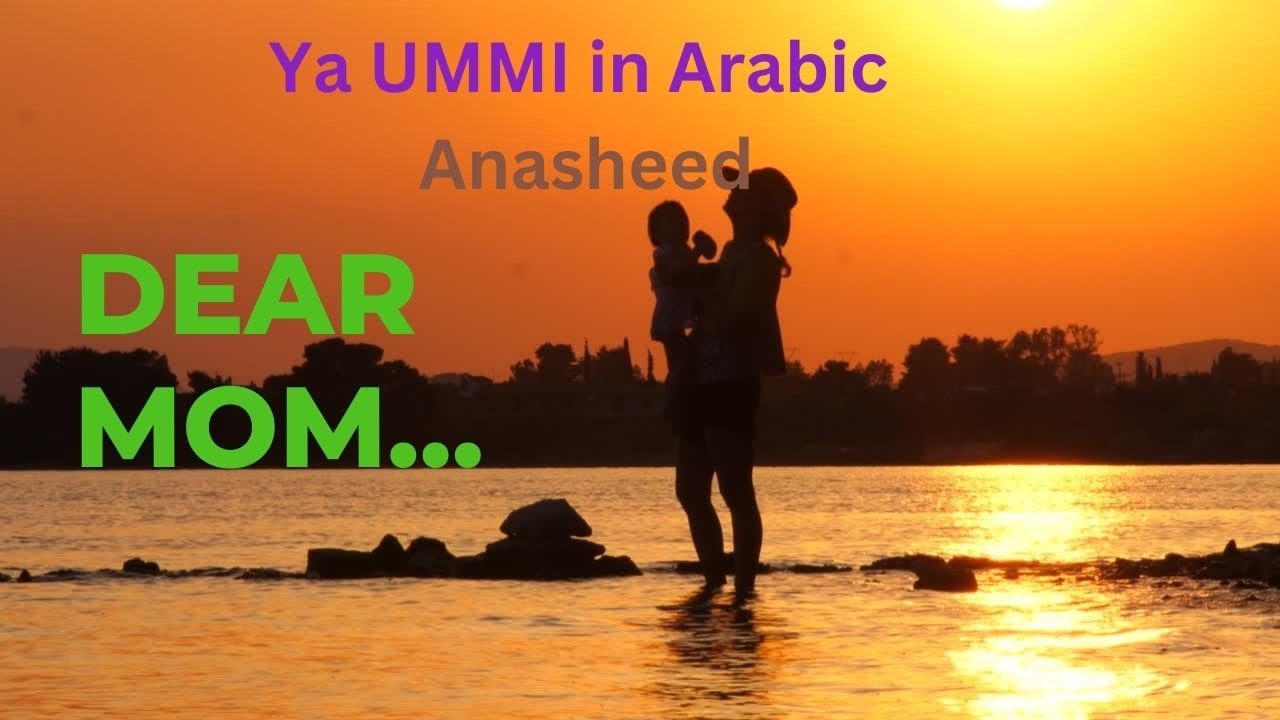 YA UMMI IN ARABIC | MOM | - YouTube
