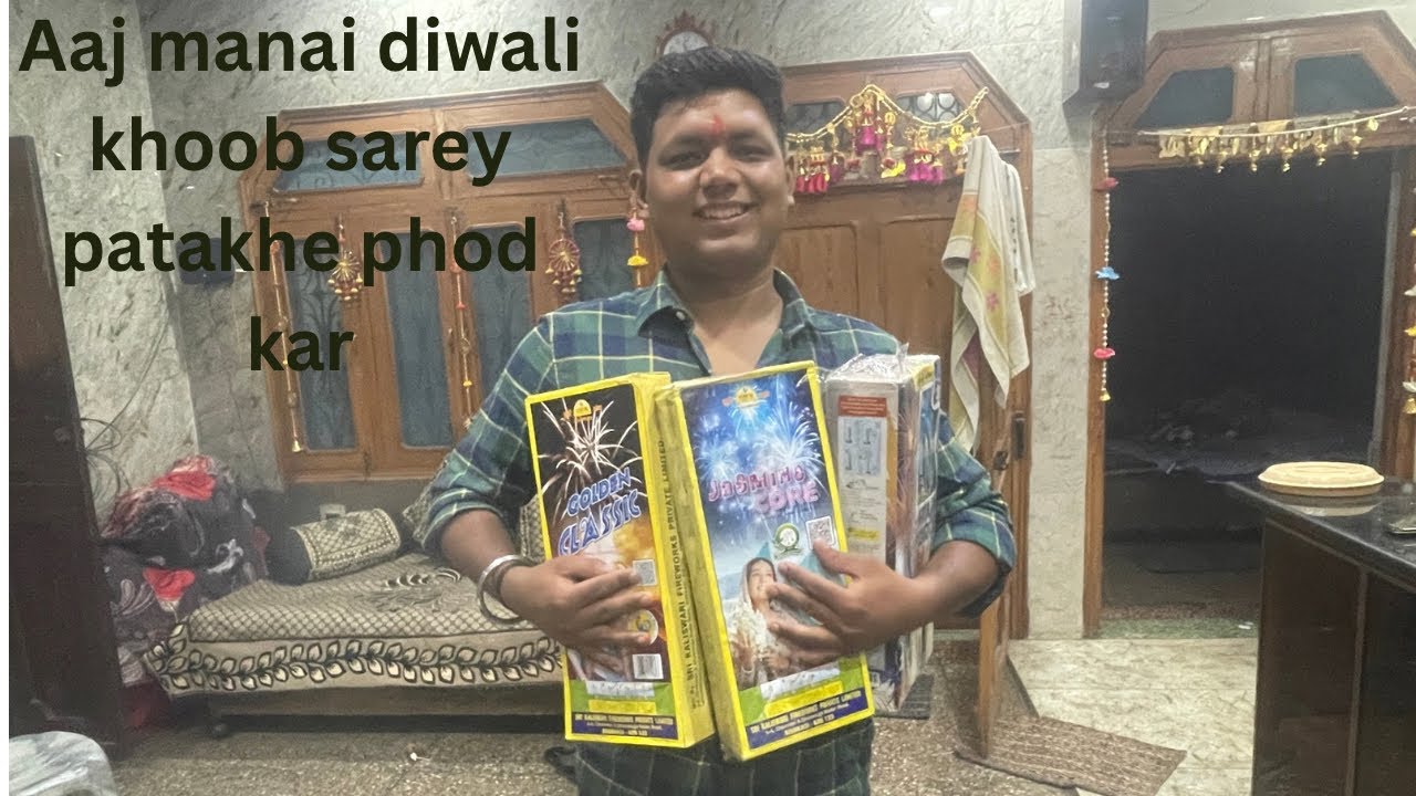 Aaj manayi Diwali Khoob sarey patakhe phod kar | Diwali | Diwali ...