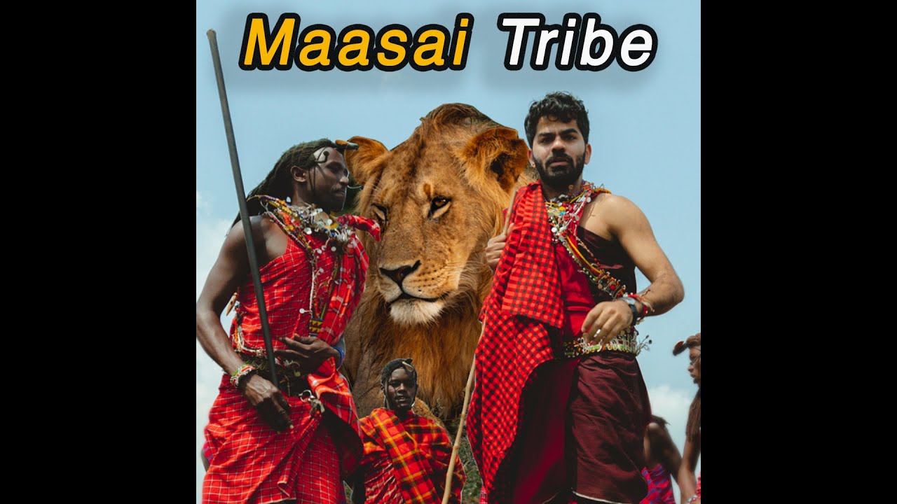 Deadliest Tribe In The World - Massai Tribe, They hunt lions and drink ...
