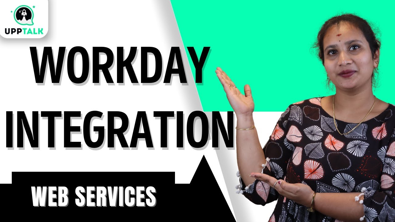 Workday Integration Overview On Web Services | Workday Integration | Workday Training | UppTalk ...