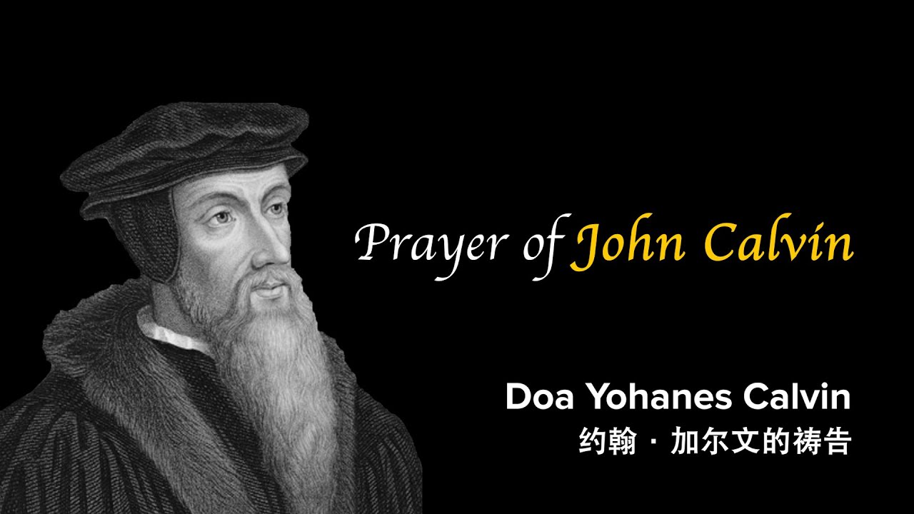 Doa #1: Prayer of John Calvin - YouTube