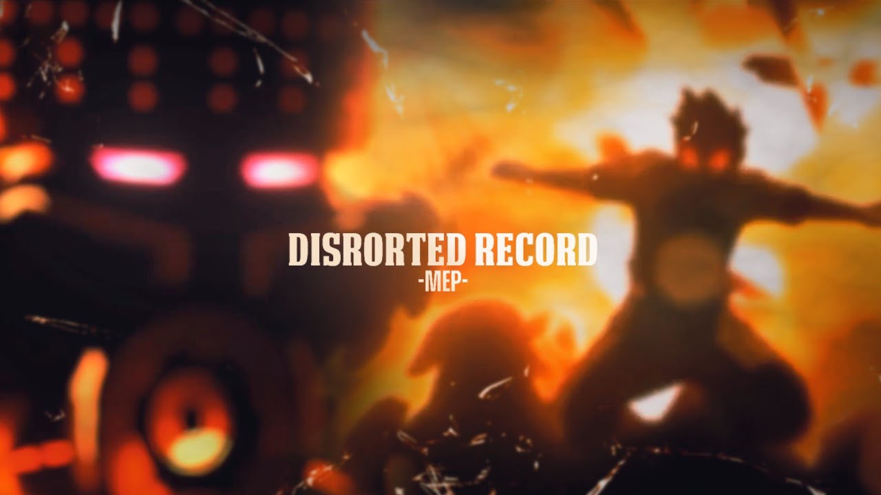 Distorted Record Mep (flow edit) - YouTube