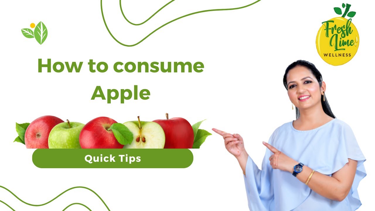 "🍏 How to consume an Apple : Quick Tips 🍏 by Dietician Lata Sharma - YouTube
