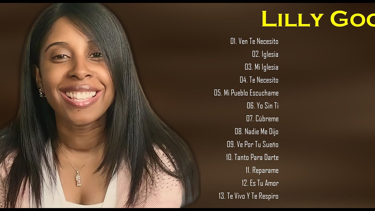 Lo Mejor De Lilly Goodman Musica Cristiana 2021 - Lilly Goodman Sus ...