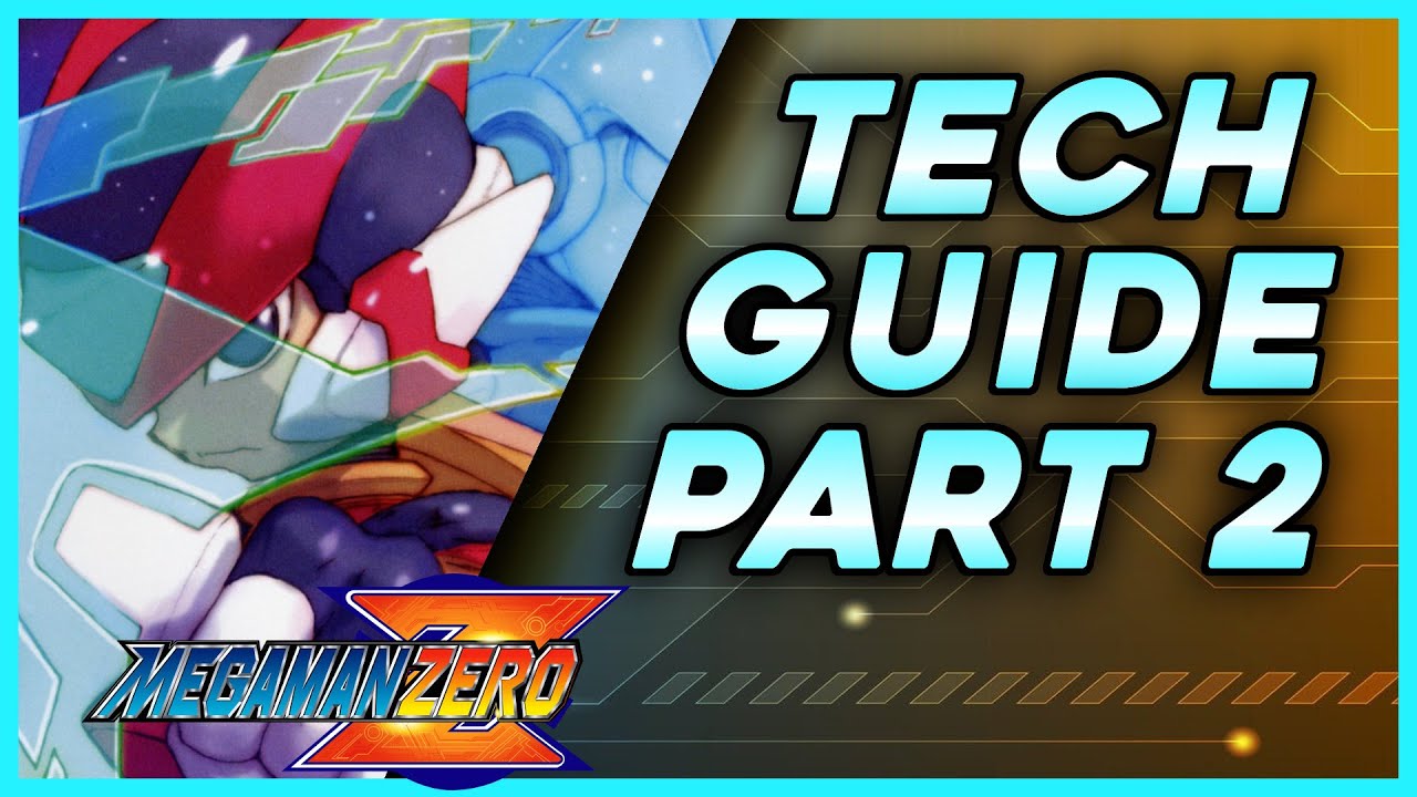 Mega Man Zero Series ~ Tech Guide Cont. (Extras) - YouTube