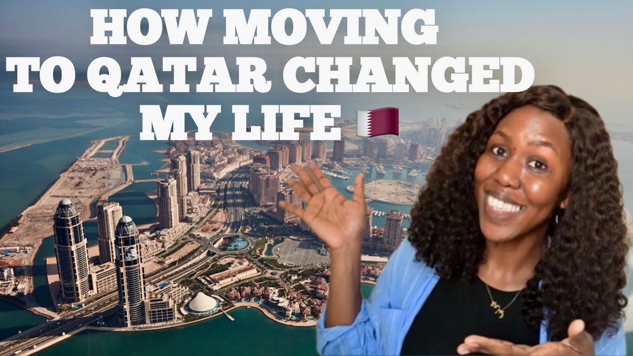 How Moving to Qatar Changed My life - YouTube