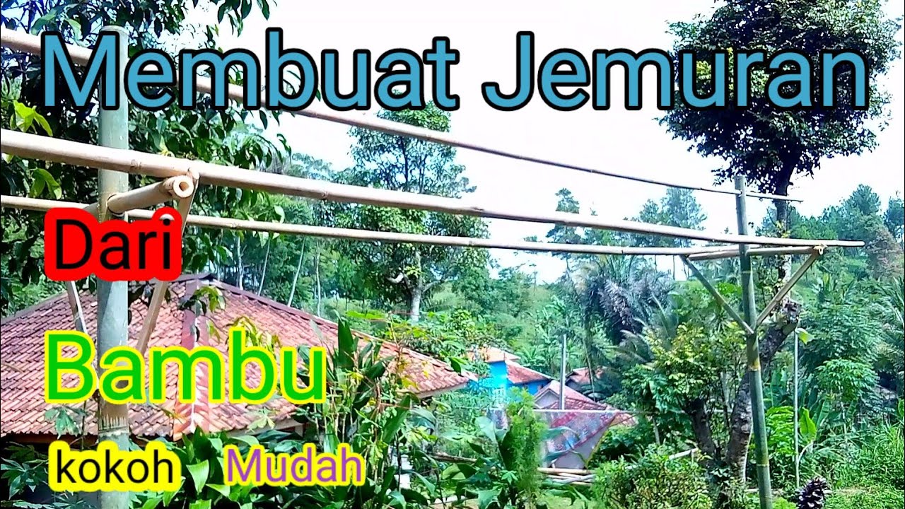 CARA MEMBUAT JEMURAN YANG MUDAH DAN HEMAT DARI BAMBU - YouTube