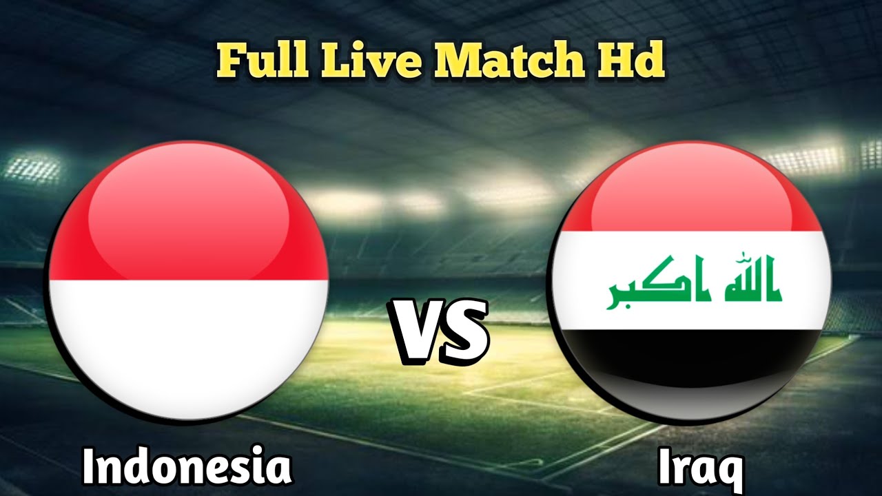 Indonesia vs Iraq Live MATCH Today - YouTube