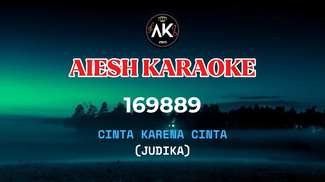 CINTA KARENA CINTA - JUDIKA (BARU VERSION) (KARAOKE) - YouTube