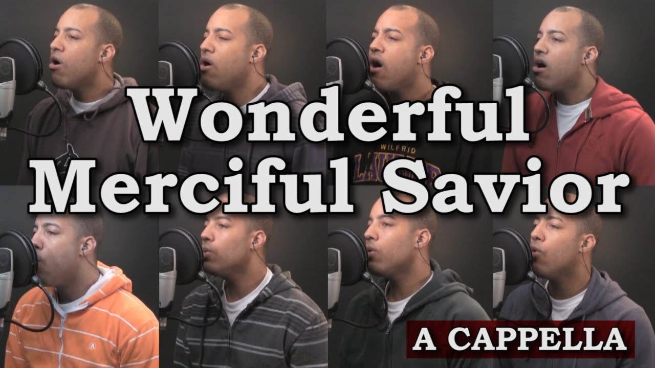 Wonderful Merciful Savior - YouTube