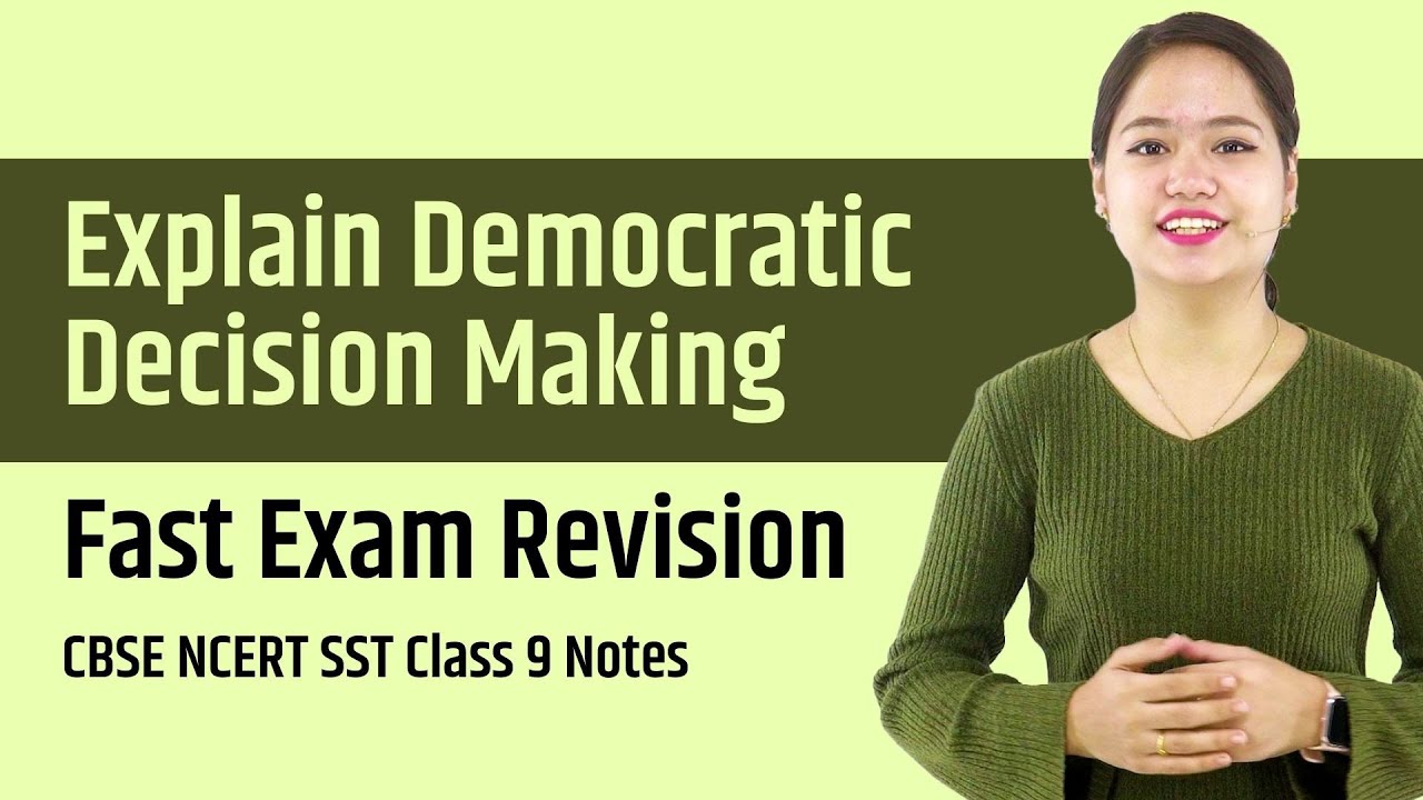 Explain Democratic Decision Making - CBSE NCERT Class 9 Political ...