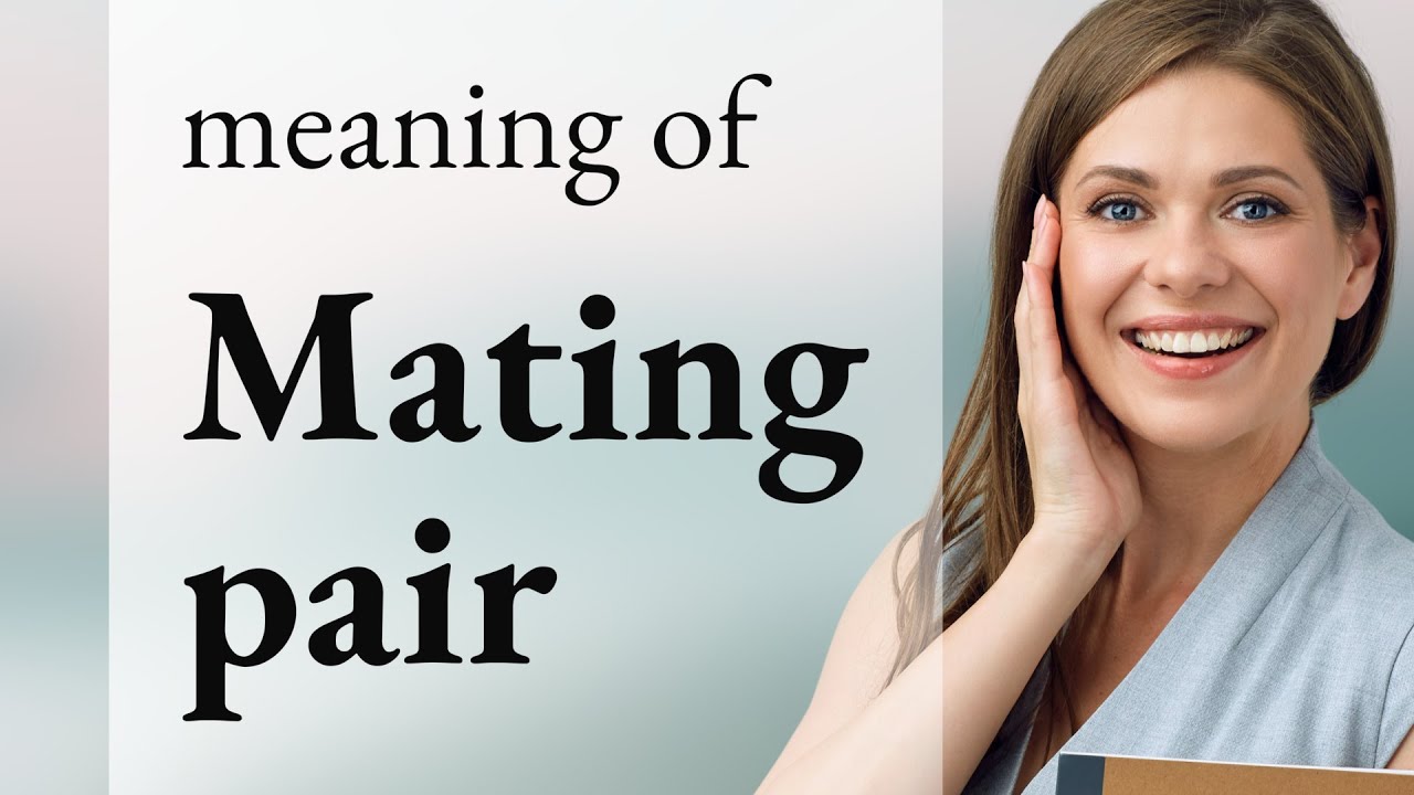 Understanding "Mating Pair" in English - YouTube