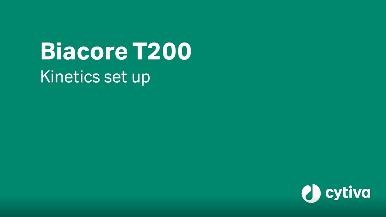 Biacore™ T200 system tutorial: How to set up a kinetic assay - Cytiva ...