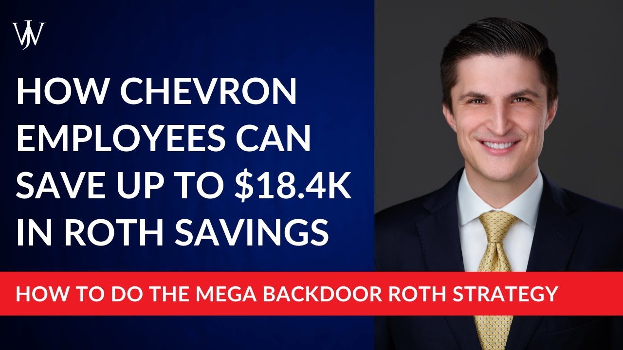 Chevron Employees: Boost your Retirement Savings with the Mega Backdoor ...