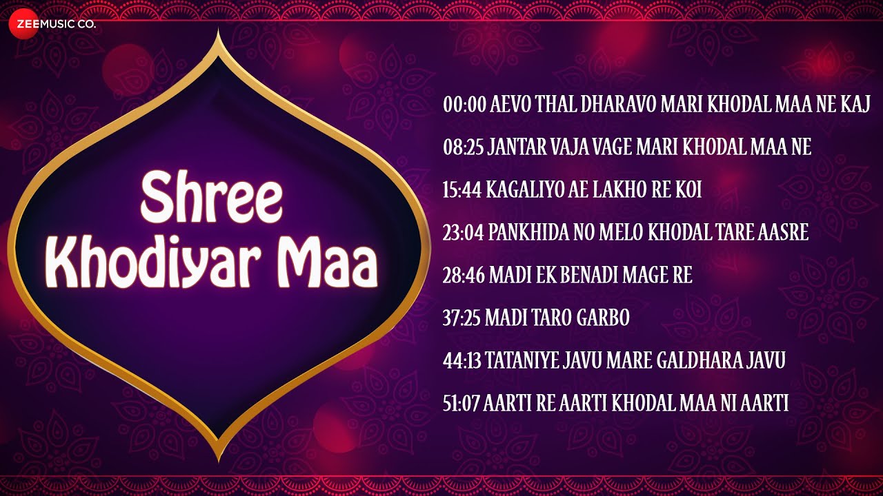શ્રી ખોડિયાર માં Shree Khodiyar Maa - Full Album | Gujarati Devotional ...