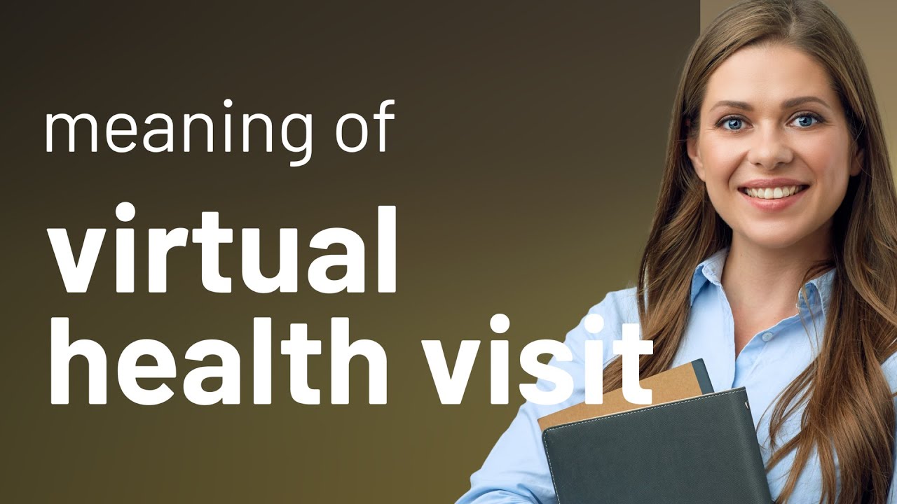 Understanding Virtual Health Visits - YouTube