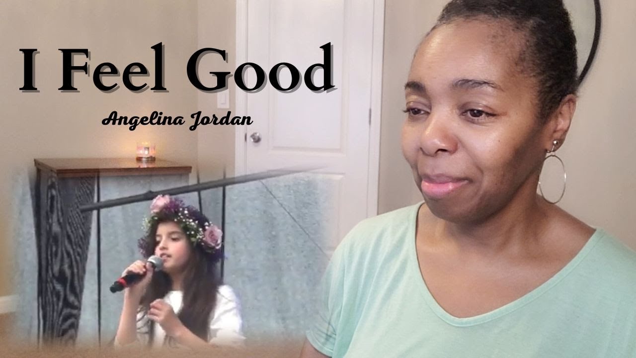 I FEEL GOOD Angelina Jordan reaction - YouTube