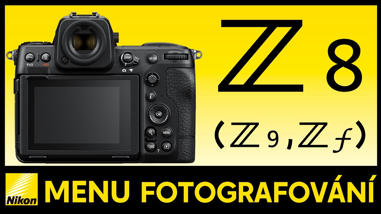 Vyznejte se v menu fotografování Z 8 jako PROFÍK! - YouTube