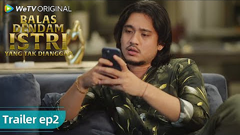 WeTV Original Balas Dendam Istri yang Tak Dianggap | Tonton Full Episode di App WeTV ! - YouTube