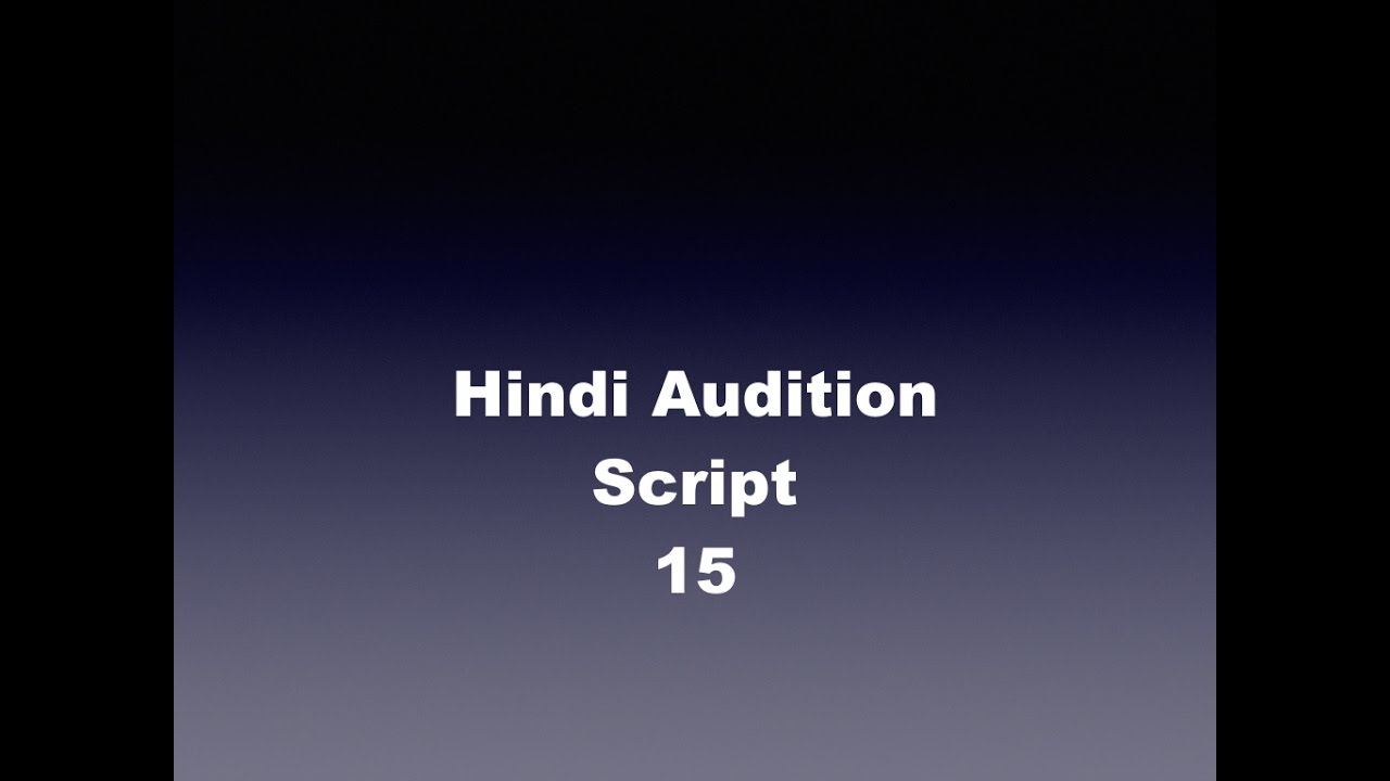 Script 15 | Hindi audition script - YouTube