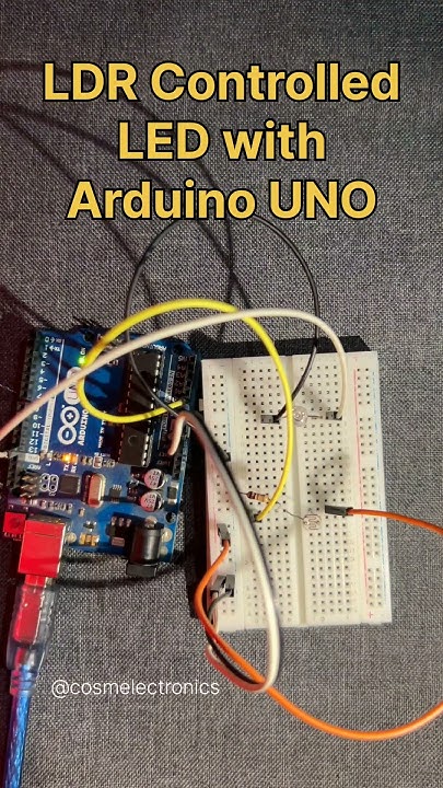 Ldr Controlled Led With Arduino Uno 💡 Cosmelectronics Arduino Arduinoproject Arduinoide