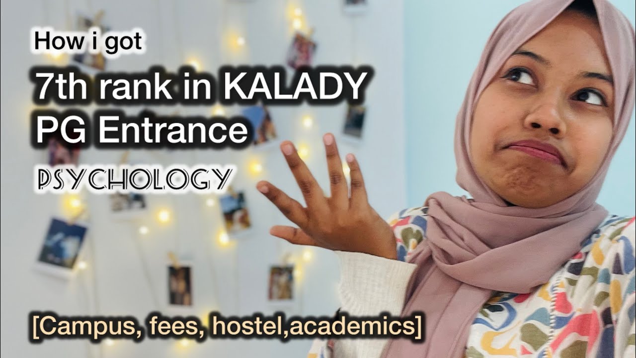 Kalady university• 7th rank• study-tips• PG• Psychology• campus• hostel ...