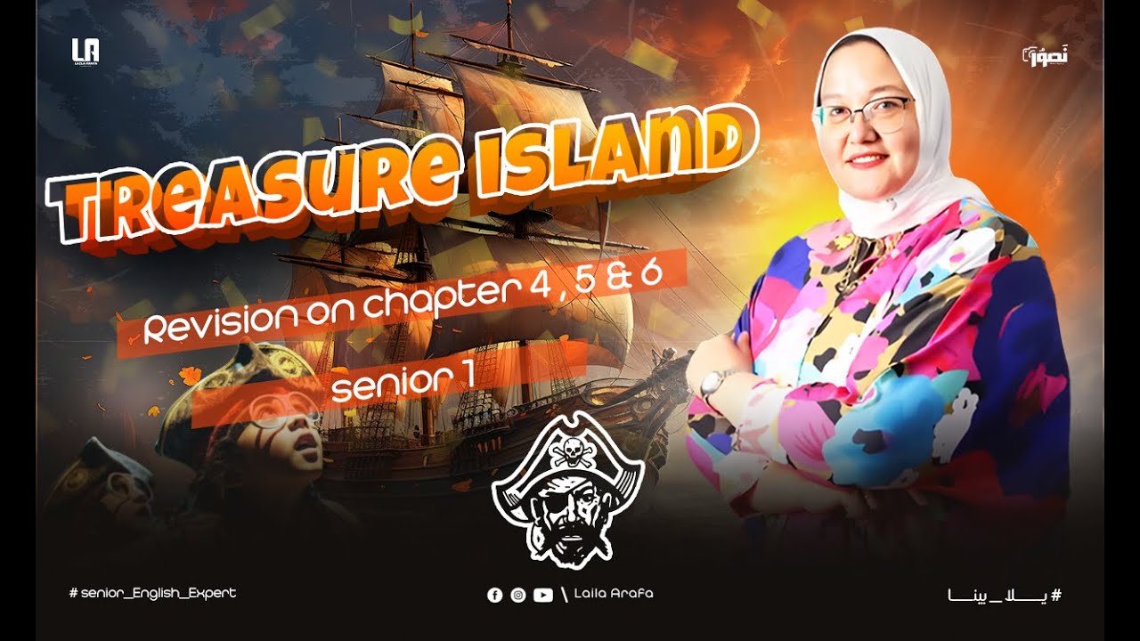 Treasure island Revision on Chapter 4&5&6. مراجعة القصة للصف الاول ...