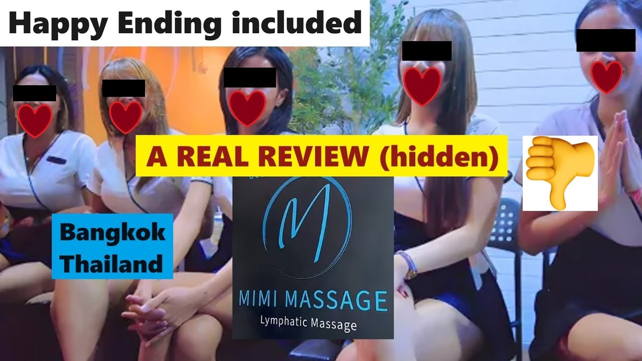 MIMI Massage Bangkok, Happy Ending, but....... - YouTube