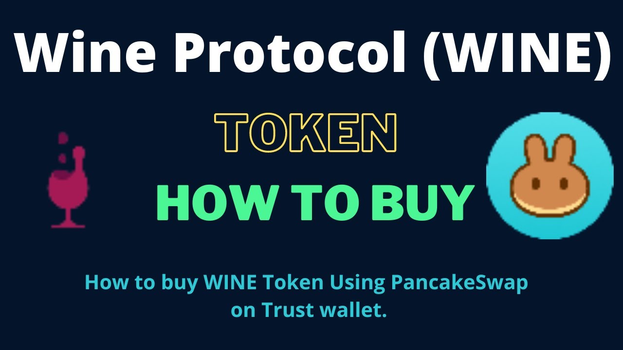 How to Buy Wine Protocol Token (WINE) Using PancakeSwap On Trust Wallet ...
