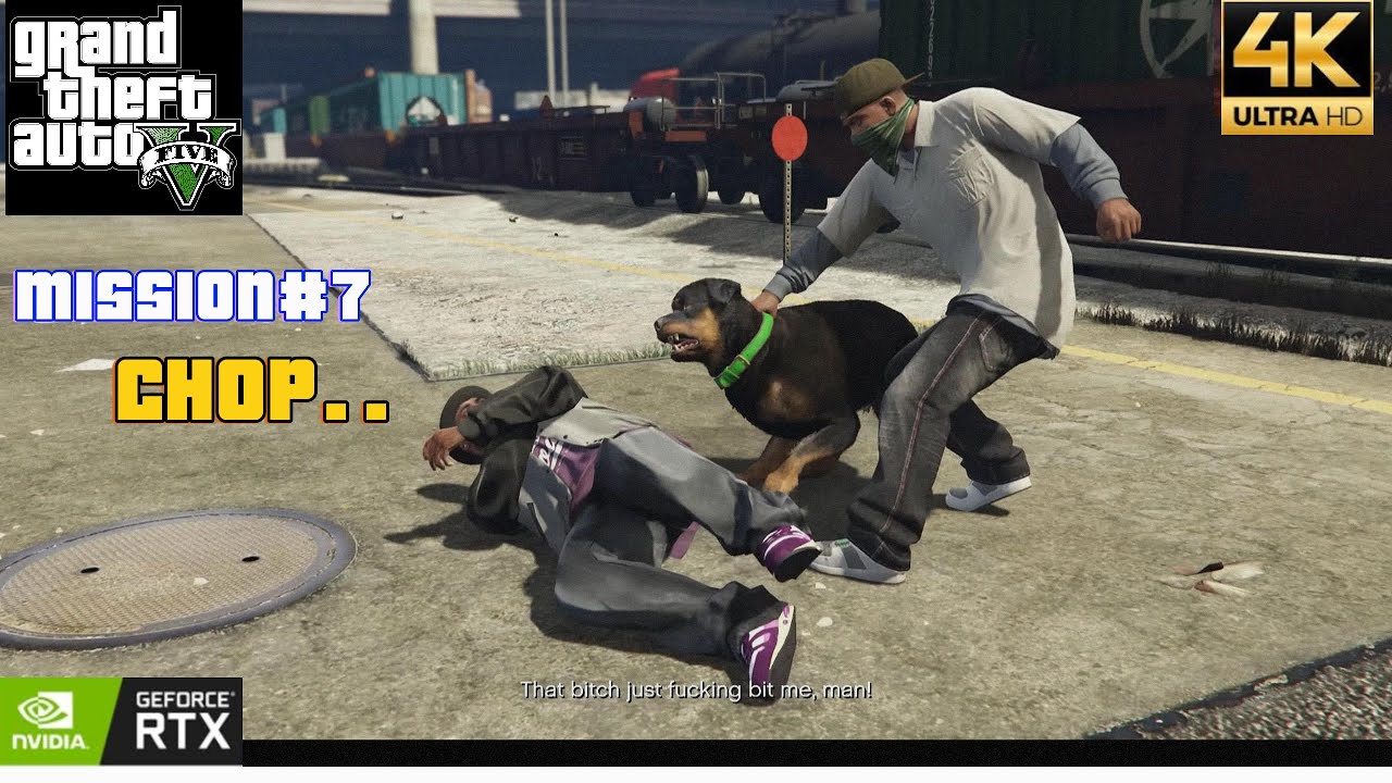 GTA 5 SERIES MISSION#7 CHOP.. IN 4K... - YouTube