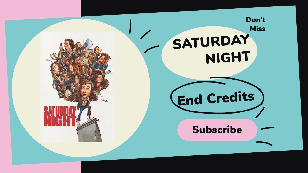 Saturday Night 2024 Film End Credits - YouTube