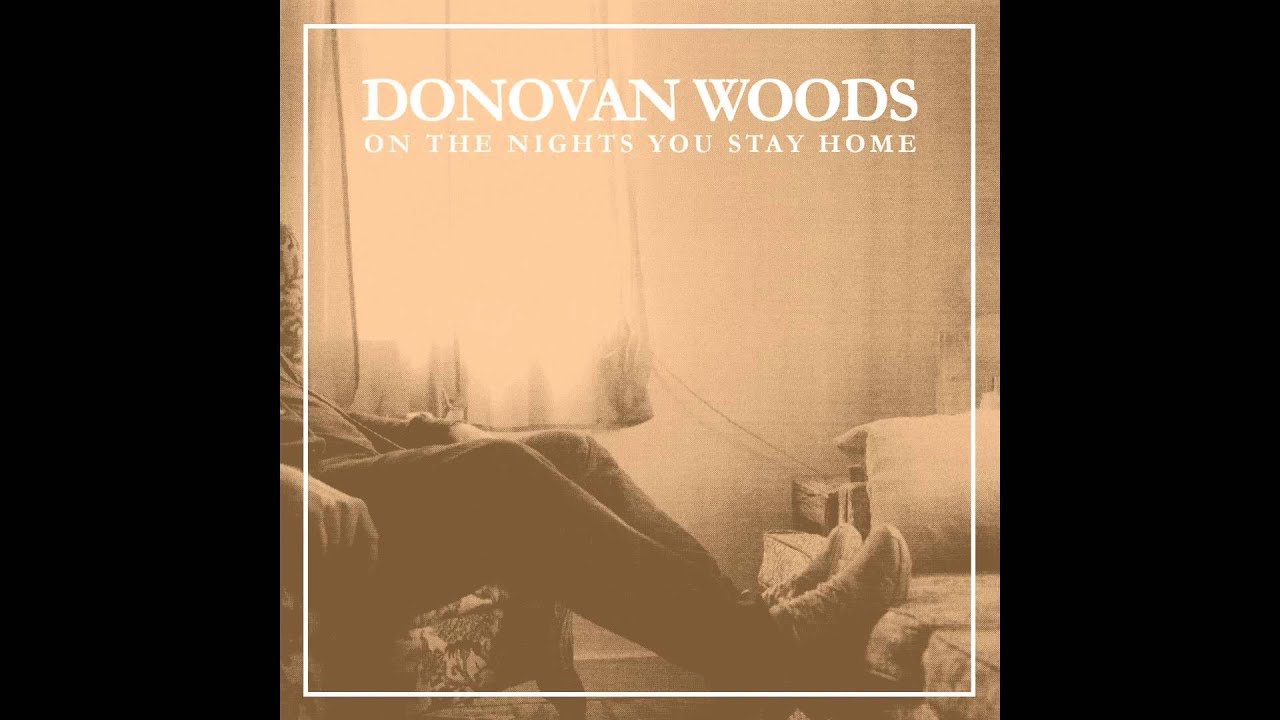 Donovan Woods - On The Nights You Stay Home (Official Audio) - YouTube