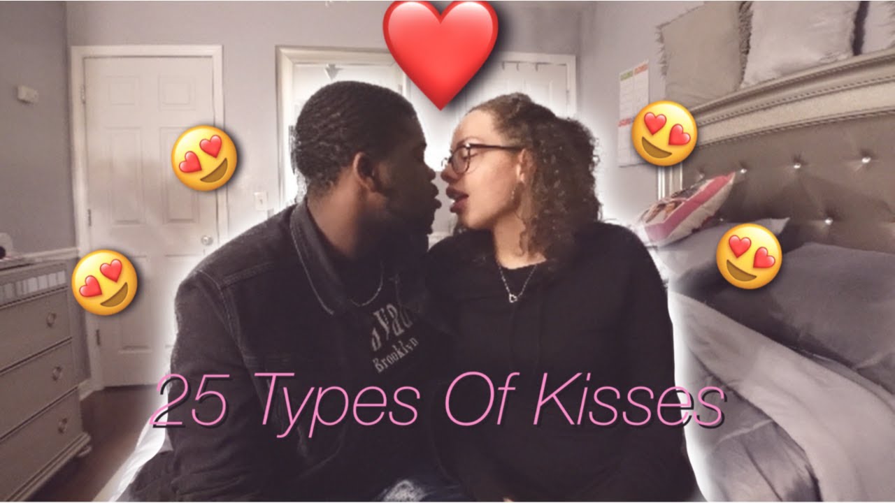 25 Types of Kisses **Gets Freaky** - YouTube