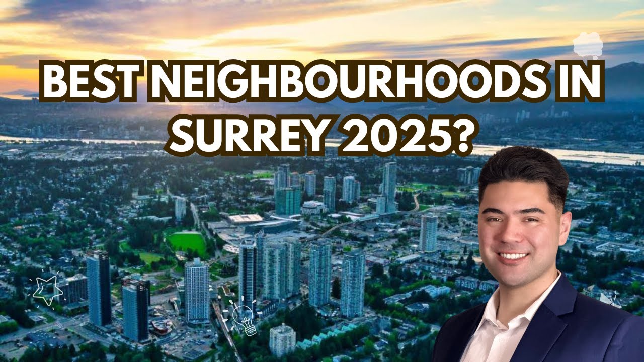 🏡 Top 5 Surrey Neighborhoods to Buy in 2025! | Best Places to Live in ...