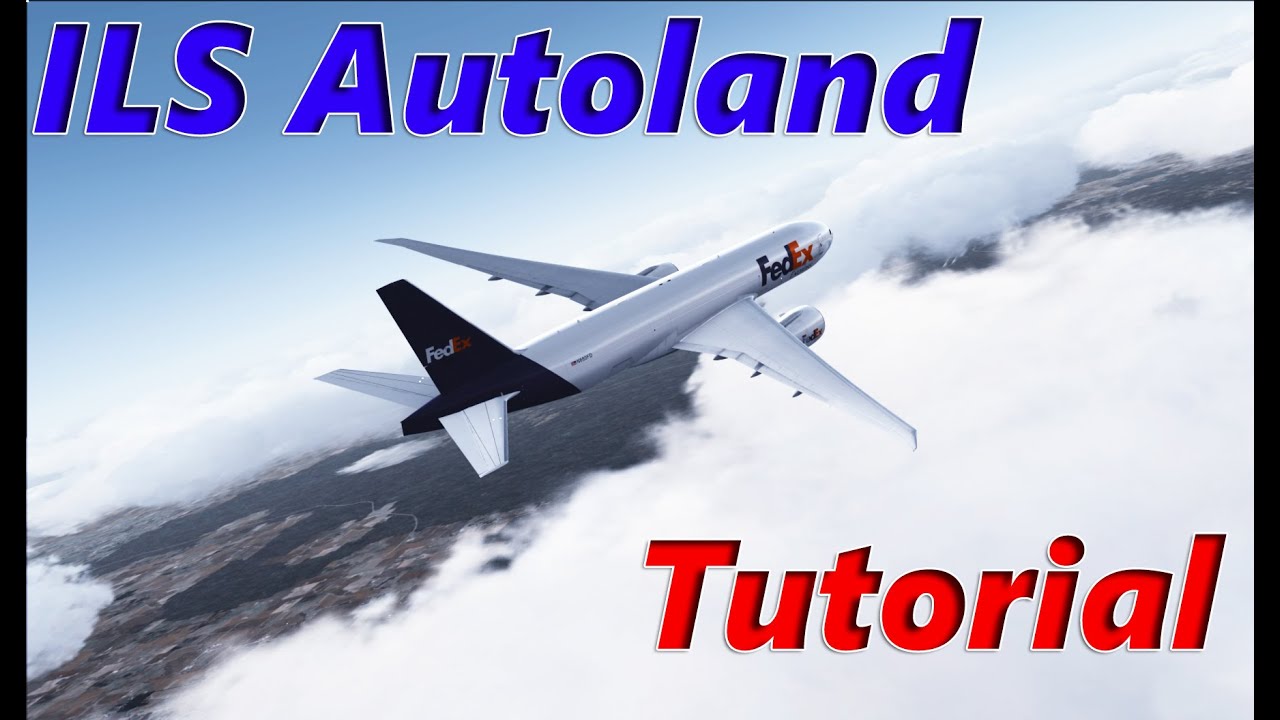 FSX | ILS Autoland Tutorial - YouTube
