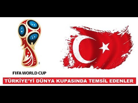 Türkiye'yi Dünya Kupasında Temsil Edenler - 2018 FIFA World Cup Russia