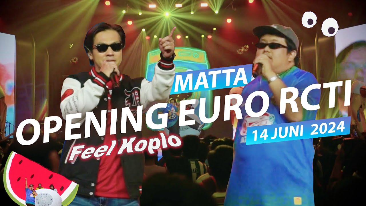 KETAHUAN - MATTA BAND X FEEL KOPLO | KONSER OPENING EURO 2024 - YouTube