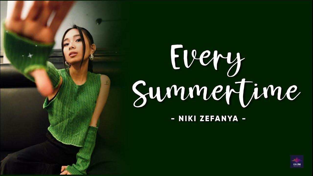 NIKI - Every Summertime (Lirik Terjemahan Indonesia) - YouTube NIKI - Every Summertime (Lirik Terjemahan Indonesia) - YouTube