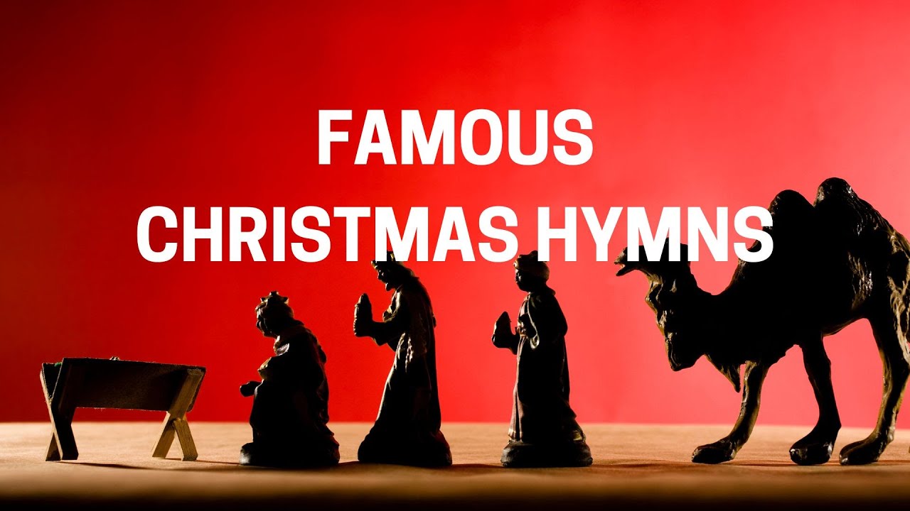 FAMOUS CHRISTMAS HYMNS - YouTube