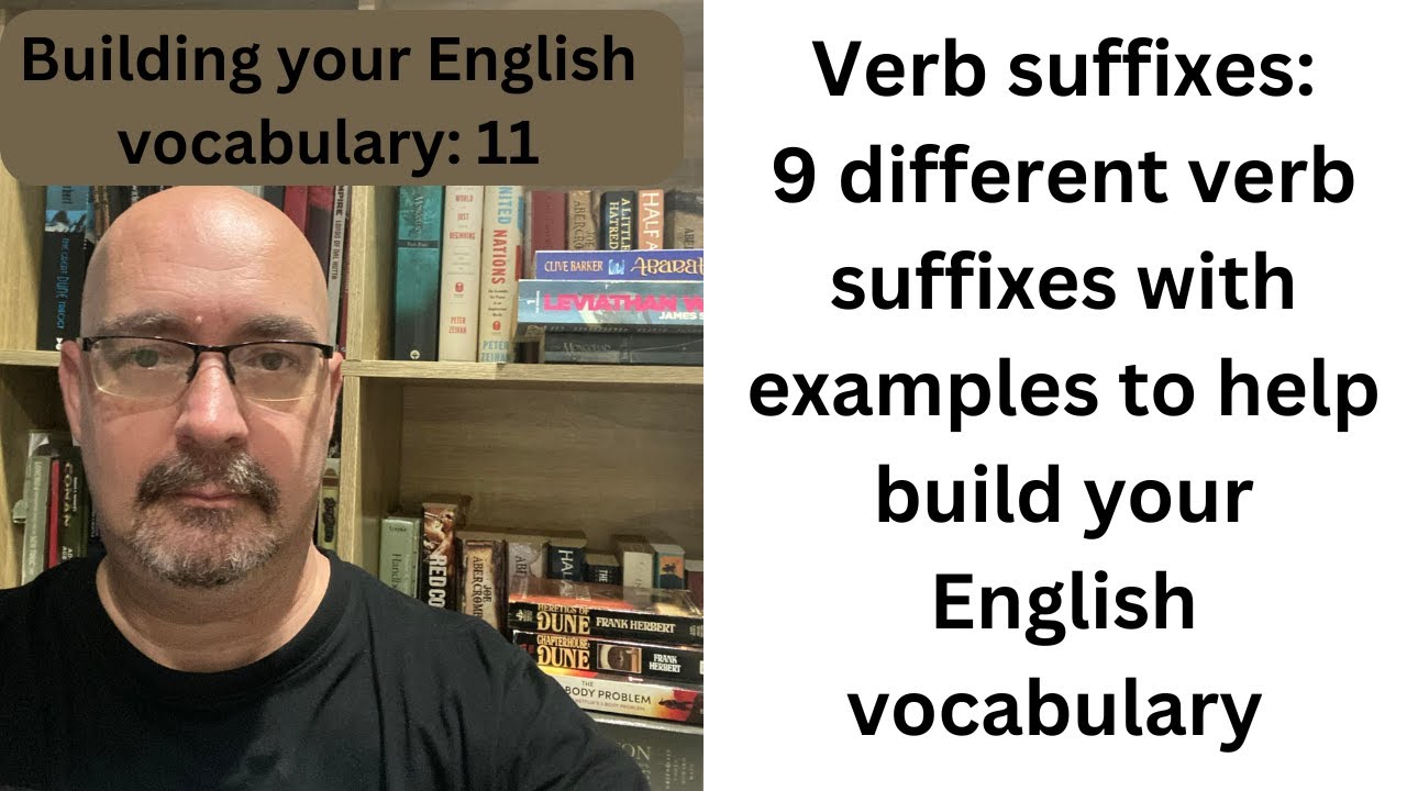 Build your English vocabulary: Part Eleven: Suffixes: Part Four - YouTube