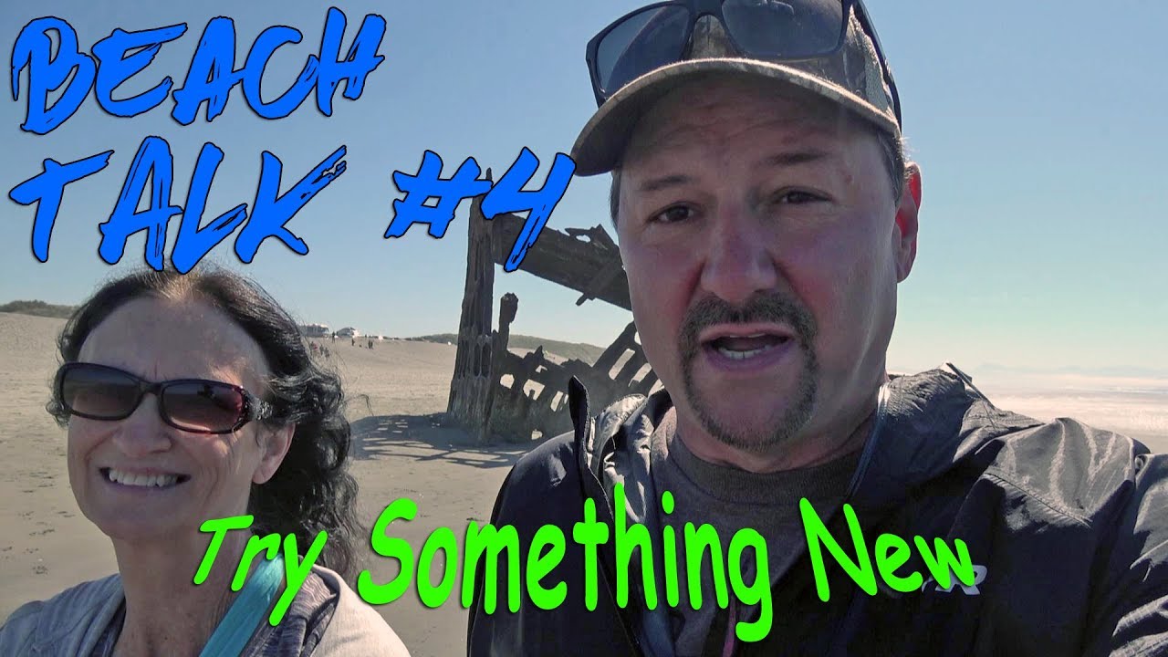 Beach Talk 4 - Try Something New | Full Time RV Life - YouTube
