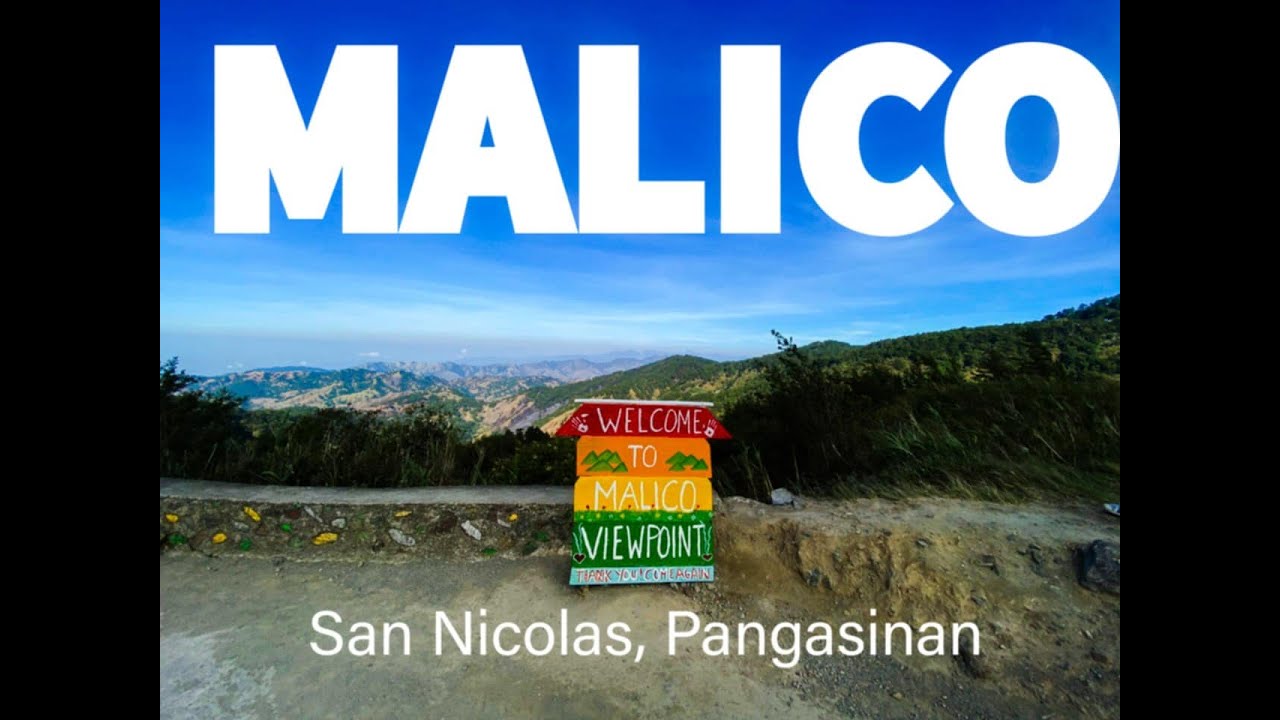 MALICO VIEWPOINT | MALICO, SAN NICOLAS PANGASINAN | MALICO, STA. FE ...