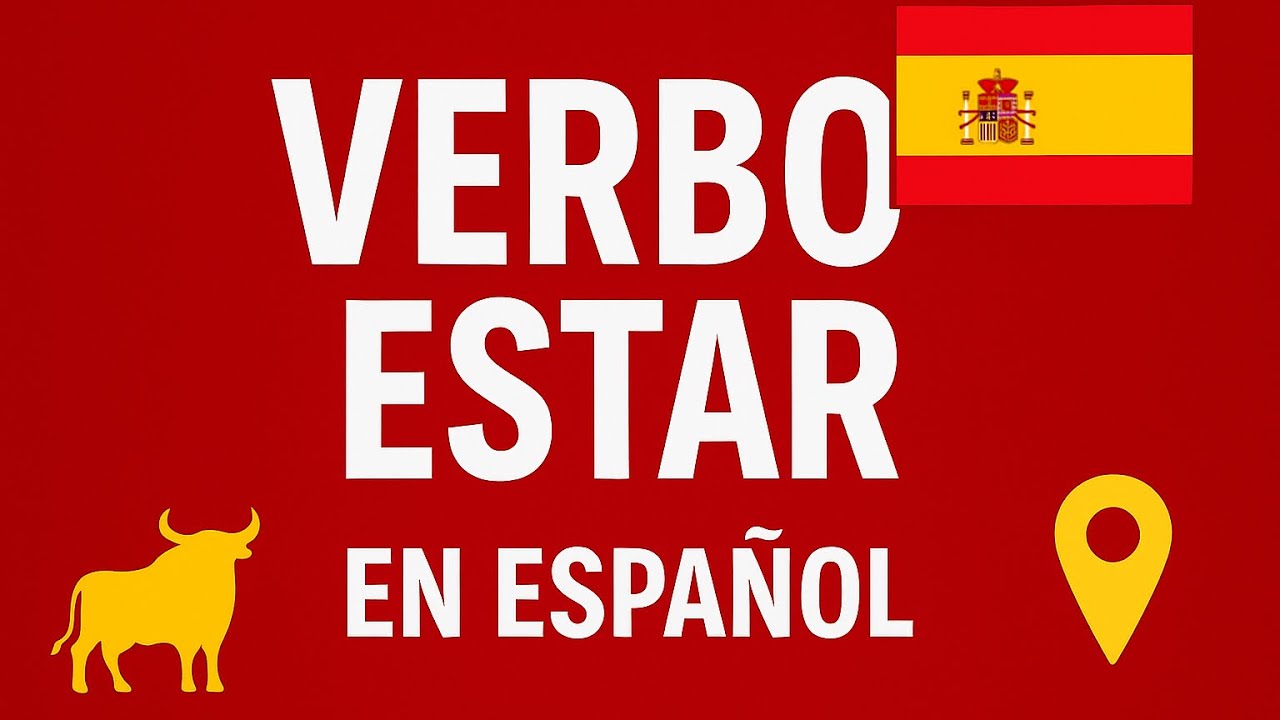 Verbo estar Spanish - verb to be - YouTube