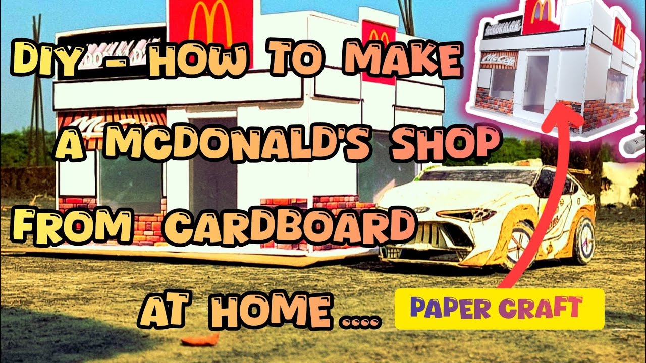 Diy ~ how to make a McDonald's shop from Cardboard - at home.... # ...