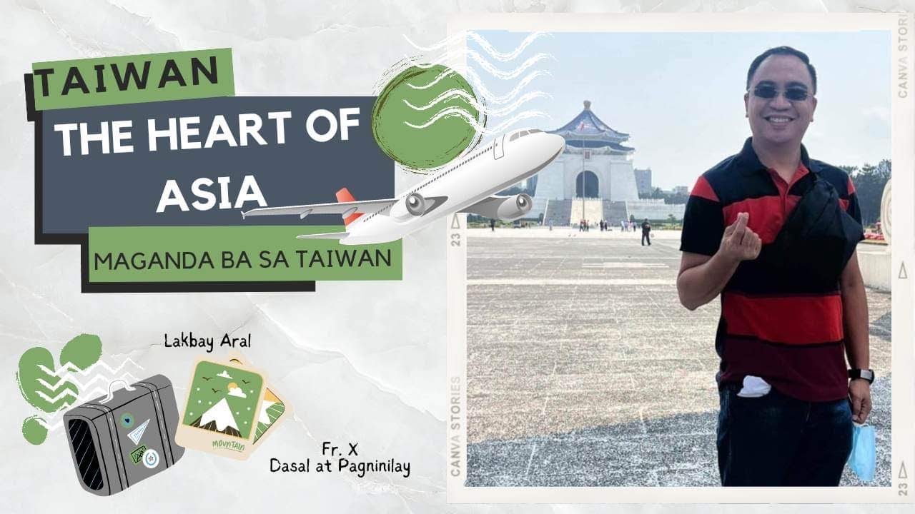 TAIWAN: THE HEART OF ASIA: MAGANDA BA SA TAIWAN? - YouTube