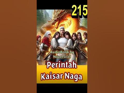 Perintah Kaisar Naga E215 #Novel #Silat #kultivator #wuxia New - YouTube