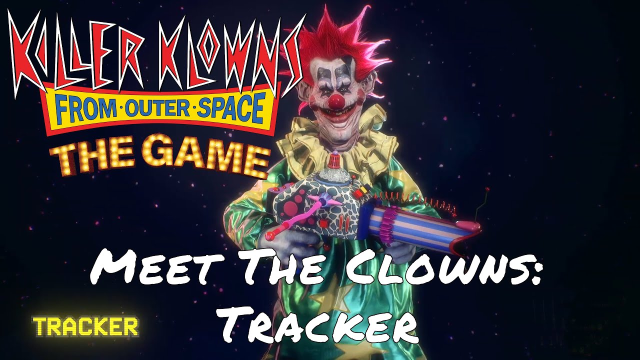 Killer Klowns From Outer Space: The Game — Meet The Clowns: Tracker ...