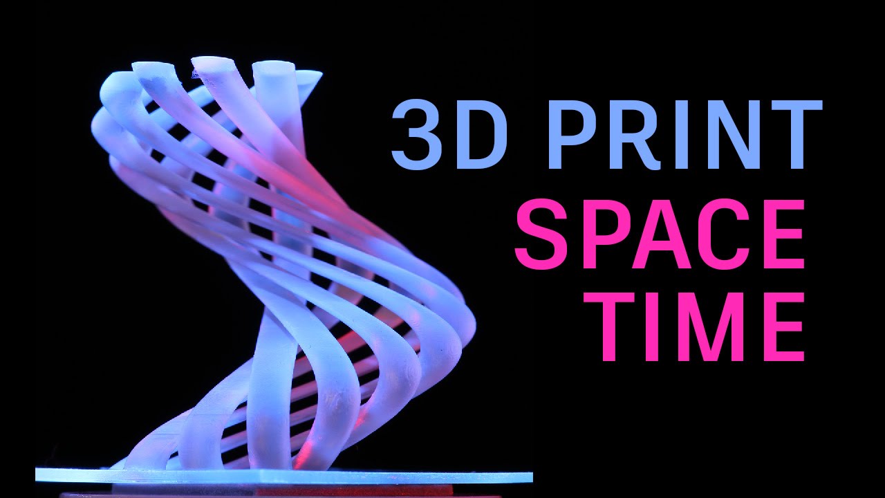3D Printing Space-Time - YouTube